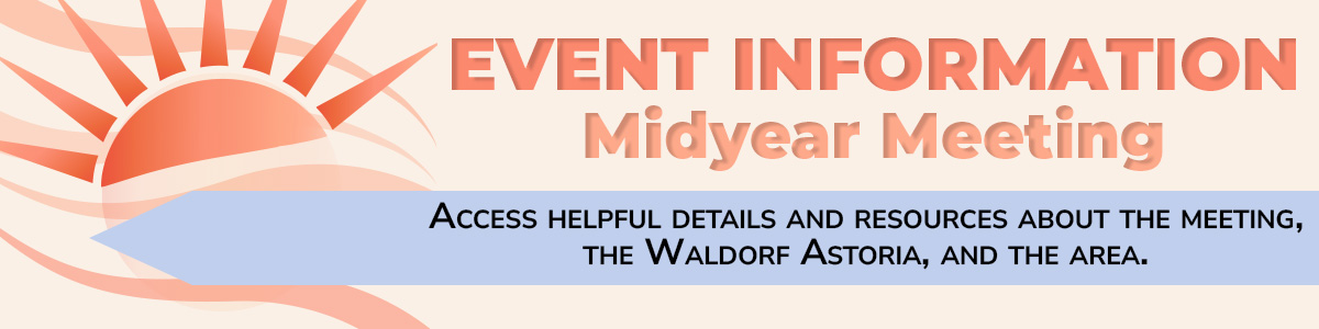 Event Information - 2025 Midyear Meeting